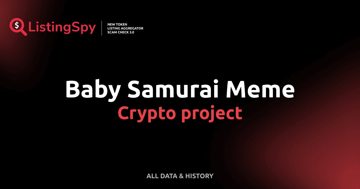 Baby Samurai Meme crypto project: SAMMY token listings, events ...