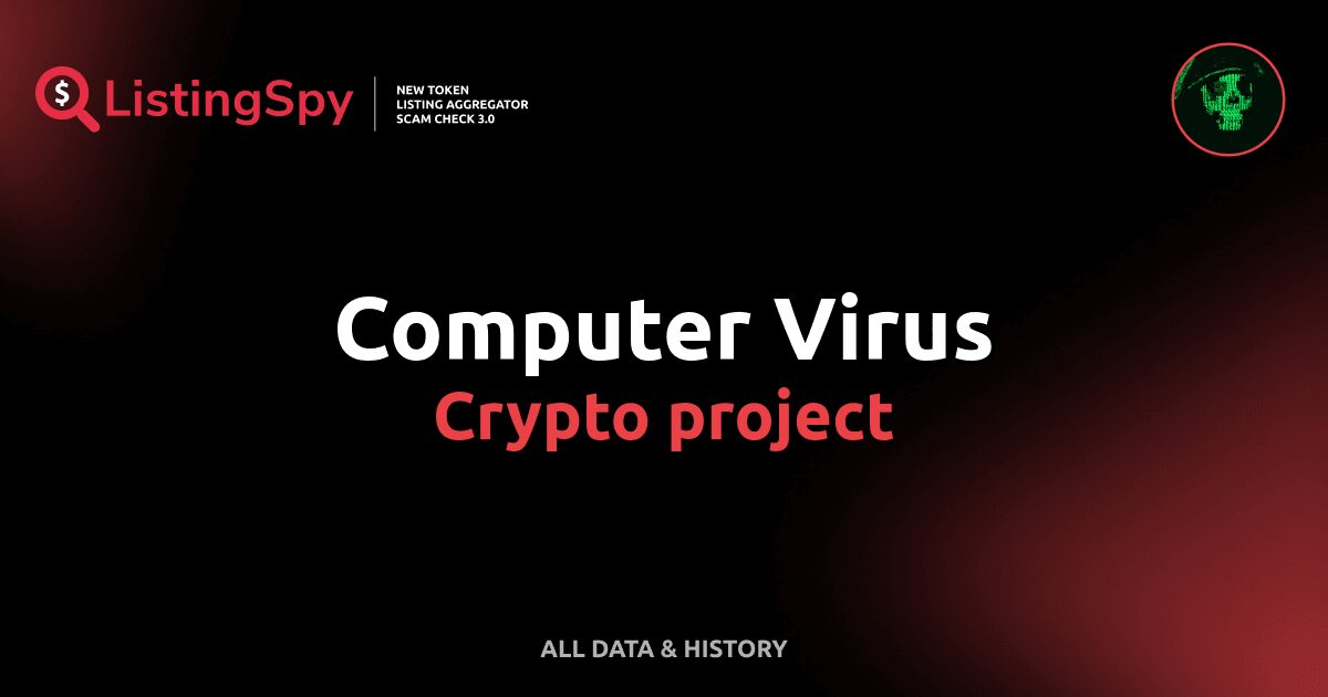 Computer Virus crypto project: VIRUS token listings, events, analysis ...