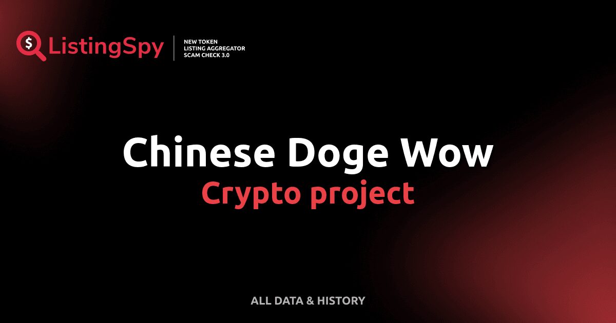 Chinese Doge Wow crypto project: CHIDO token listings, events, analysis ...