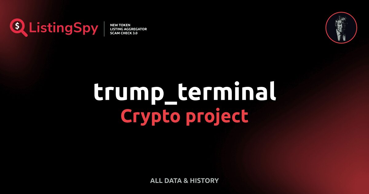 trump_terminal crypto project: TRUMPT token listings, events, analysis ...