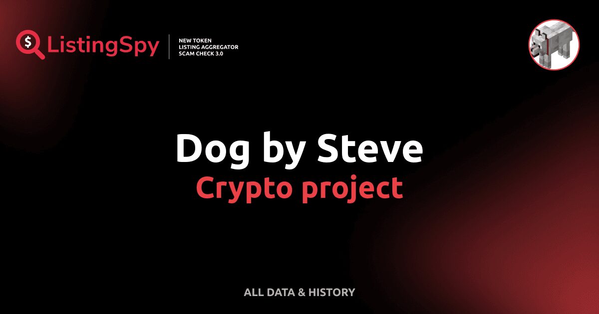 Dog by Steve crypto project: DOG token listings, events, analysis ...