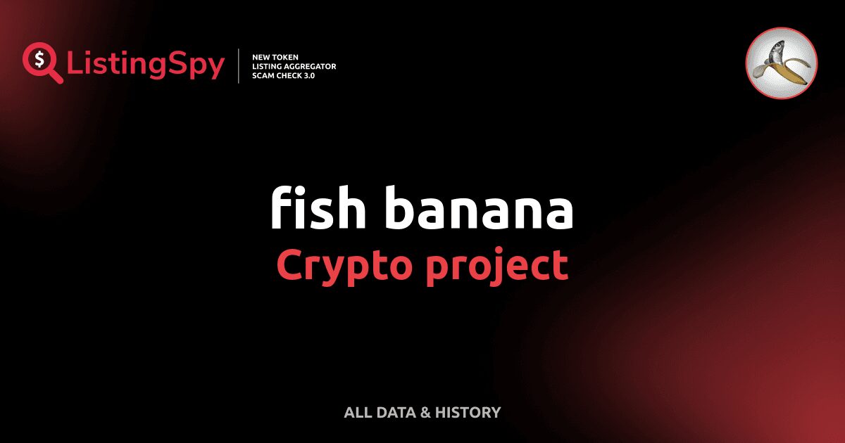 fish banana crypto project: FINA token listings, events, analysis | ListingSpy