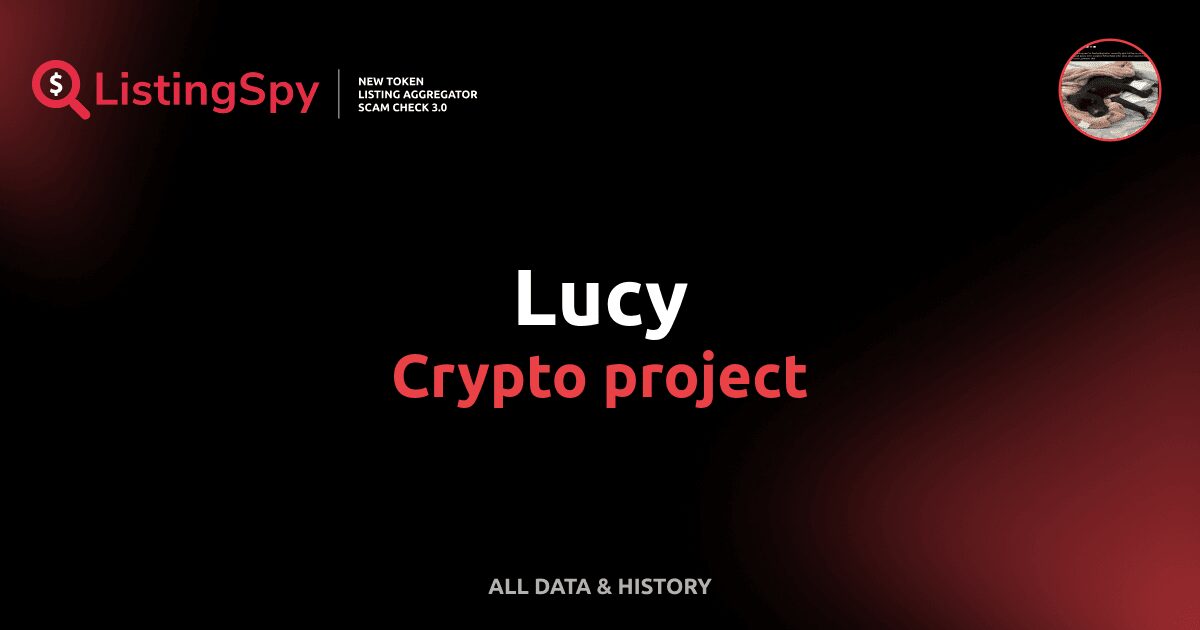 Lucy crypto project: LUCY token listings, events, analysis | ListingSpy