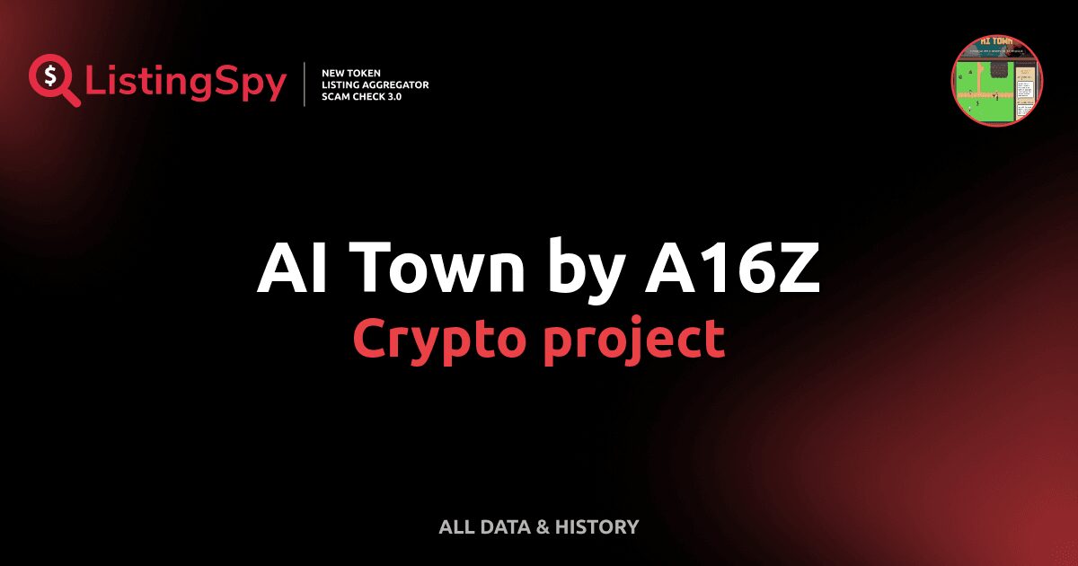 AI Town by A16Z crypto project: AI TOWN token listings, events, analysis | ListingSpy