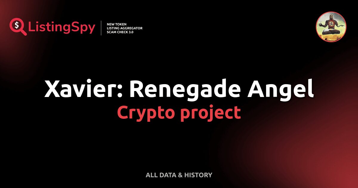 Xavier: Renegade Angel crypto project: XAVIER token listings, events ...