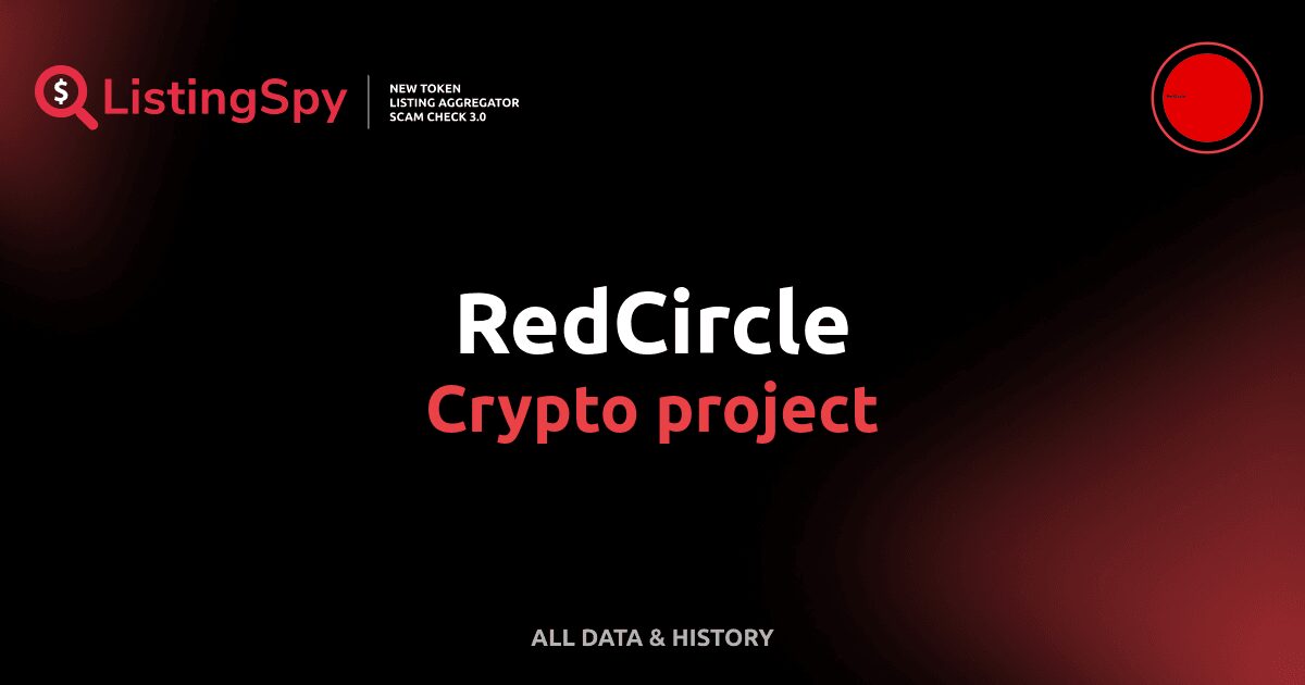 RedCircle crypto project: REDCIRCLE token listings, events, analysis | ListingSpy
