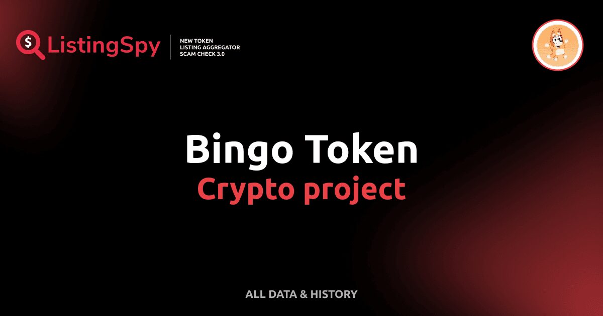 Bingo Token crypto project: BINGO token listings, events, analysis | ListingSpy