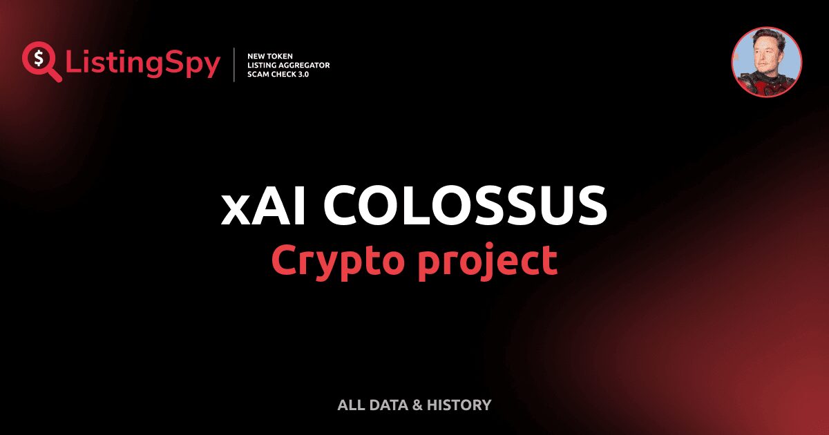 xAI COLOSSUS crypto project: COLOSSUS token listings, events, analysis | ListingSpy