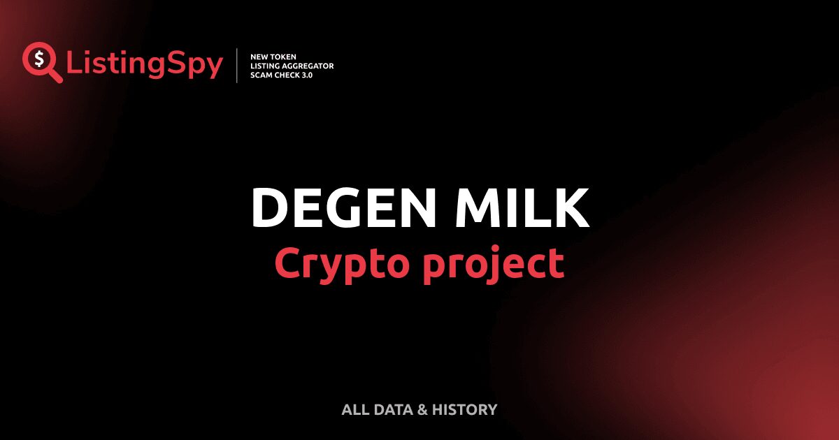 DEGEN MILK crypto project: MILK token listings, events, analysis ...