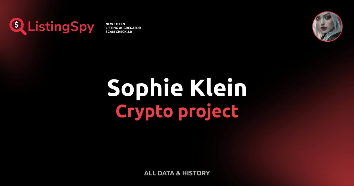 Sophie Klein crypto project: KLEIN token listings, events, analysis | ListingSpy