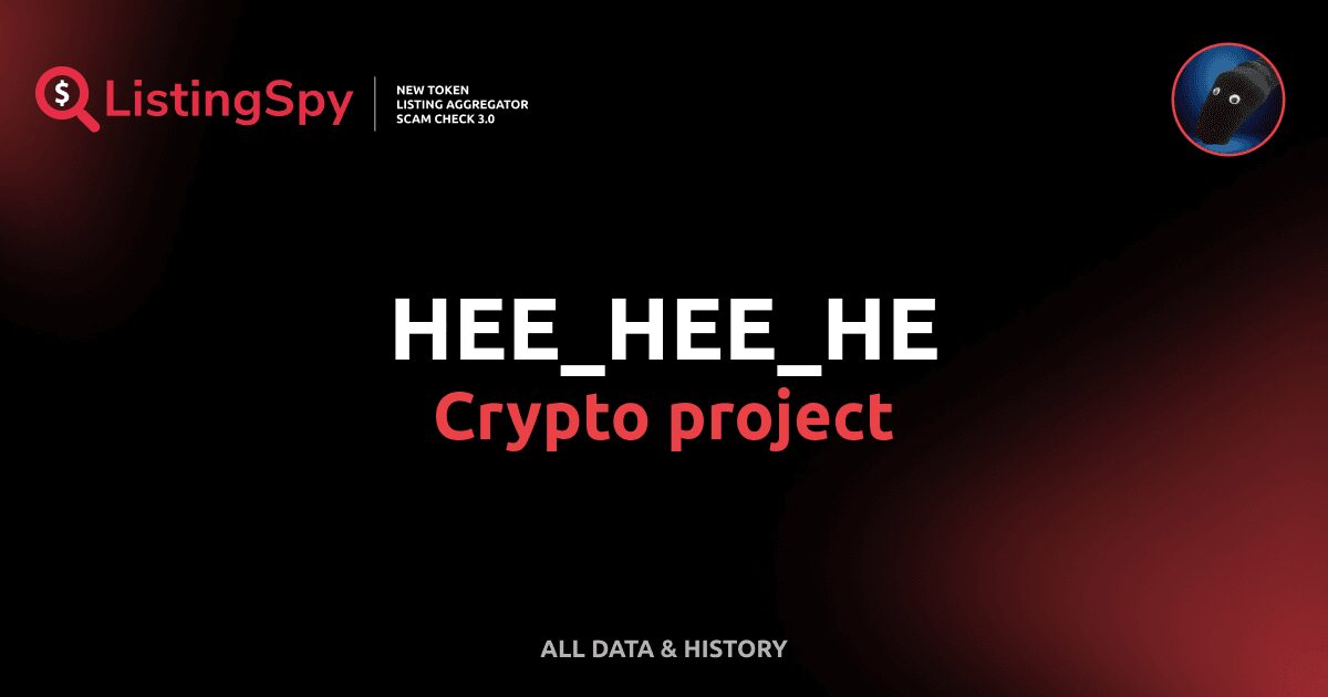 HEE_HEE_HE crypto project: HEE token listings, events, analysis ...
