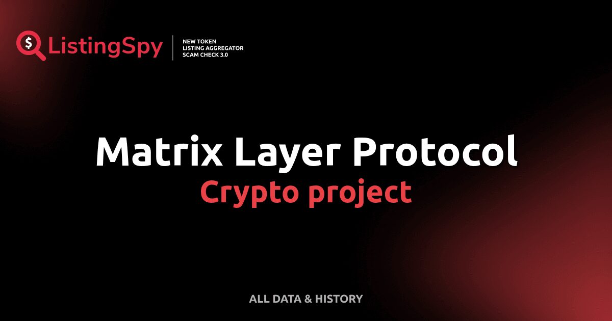 Matrix Layer Protocol Crypto Project Mlp Token Listings Events Analysis Listingspy