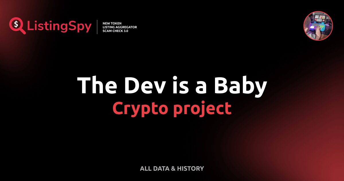 The Dev is a Baby crypto project: BBYDEV token listings, events ...