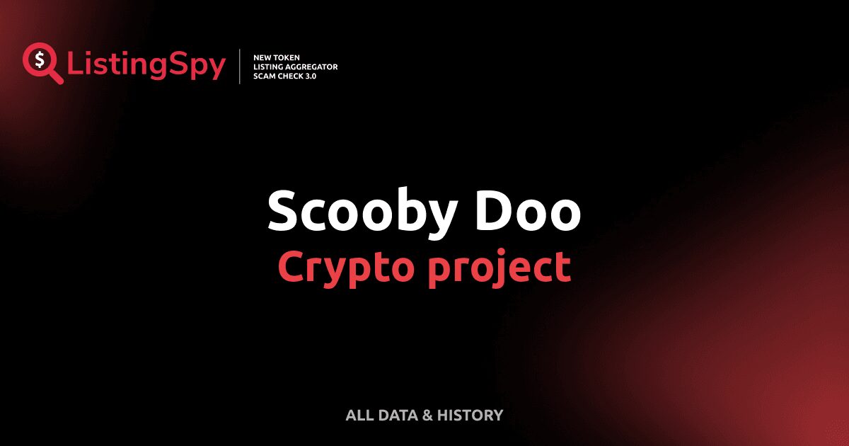 Scooby Doo crypto project: SCOOBY token listings, events, analysis ...