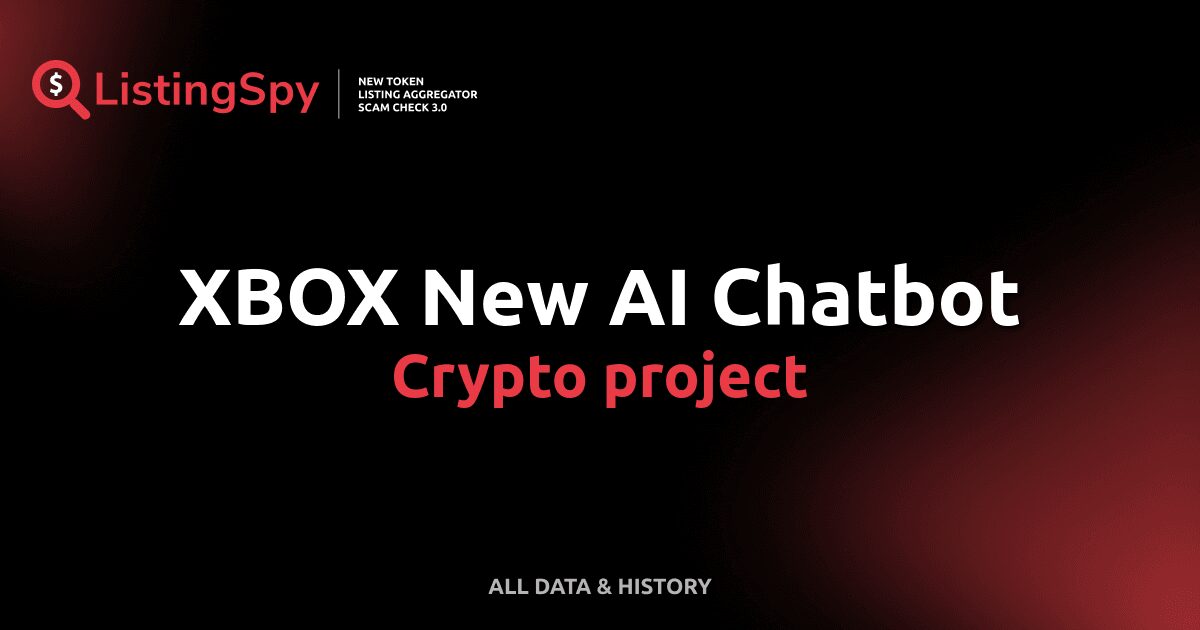 XBOX New AI Chatbot crypto project: XBOXAI token listings, events ...