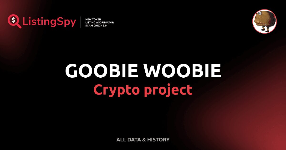 GOOBIE WOOBIE crypto project: GOOBER token listings, events, analysis ...
