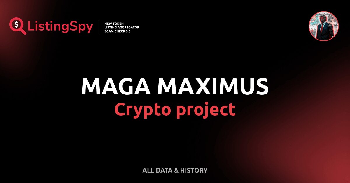 MAGA MAXIMUS crypto project: MAGAMAX token listings, events, analysis ...