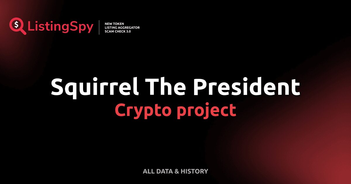 Squirrel The President crypto project: TNUT token listings, events, analysis | ListingSpy