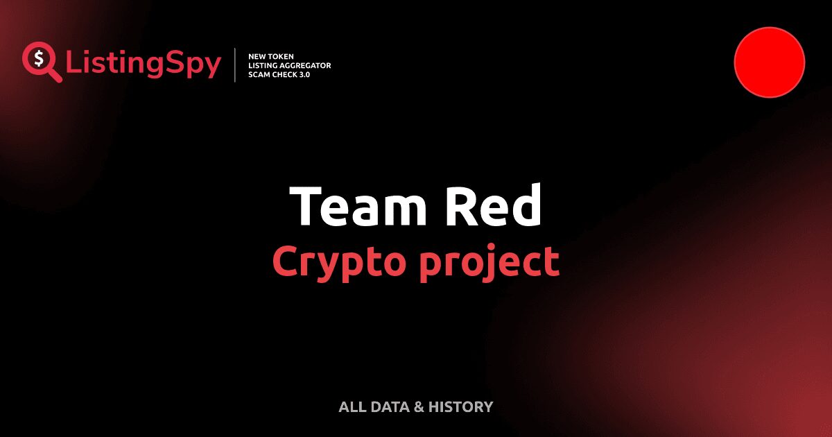 Team Red crypto project: RED token listings, events, analysis | ListingSpy