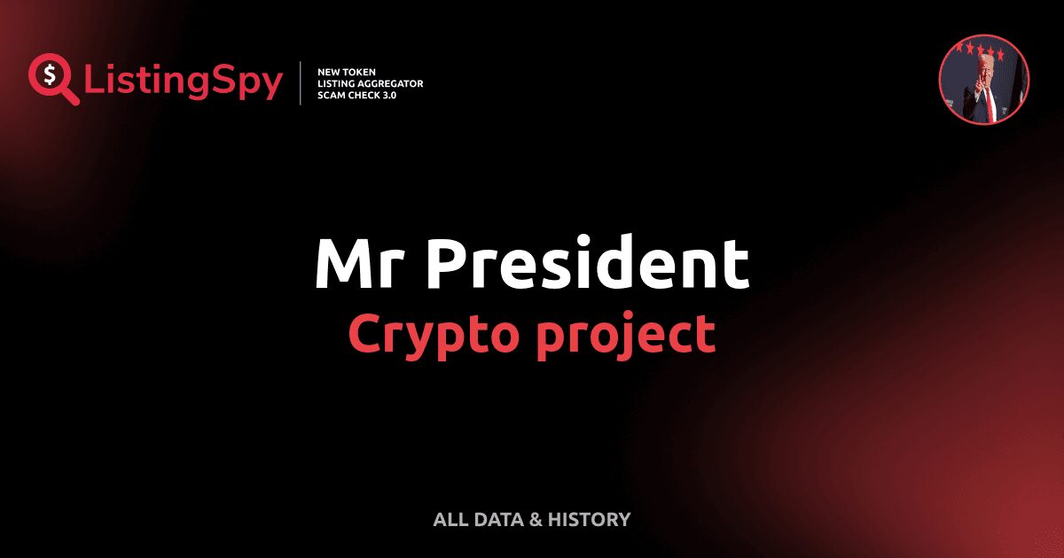 Mr President crypto project: TRUMP token listings, events, analysis ...