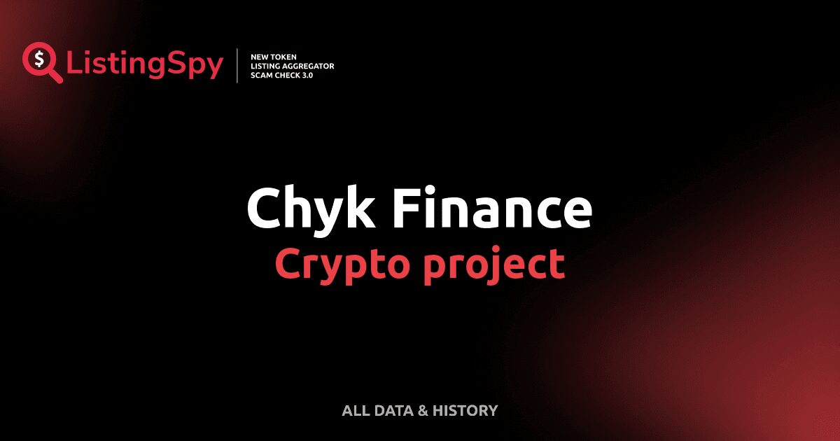 Chyk Finance crypto project: CHYK token listings, events, analysis ...