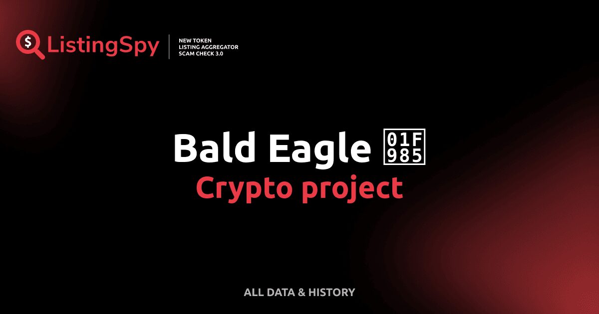 Bald Eagle ???? crypto project: ???? token listings, events, analysis ...