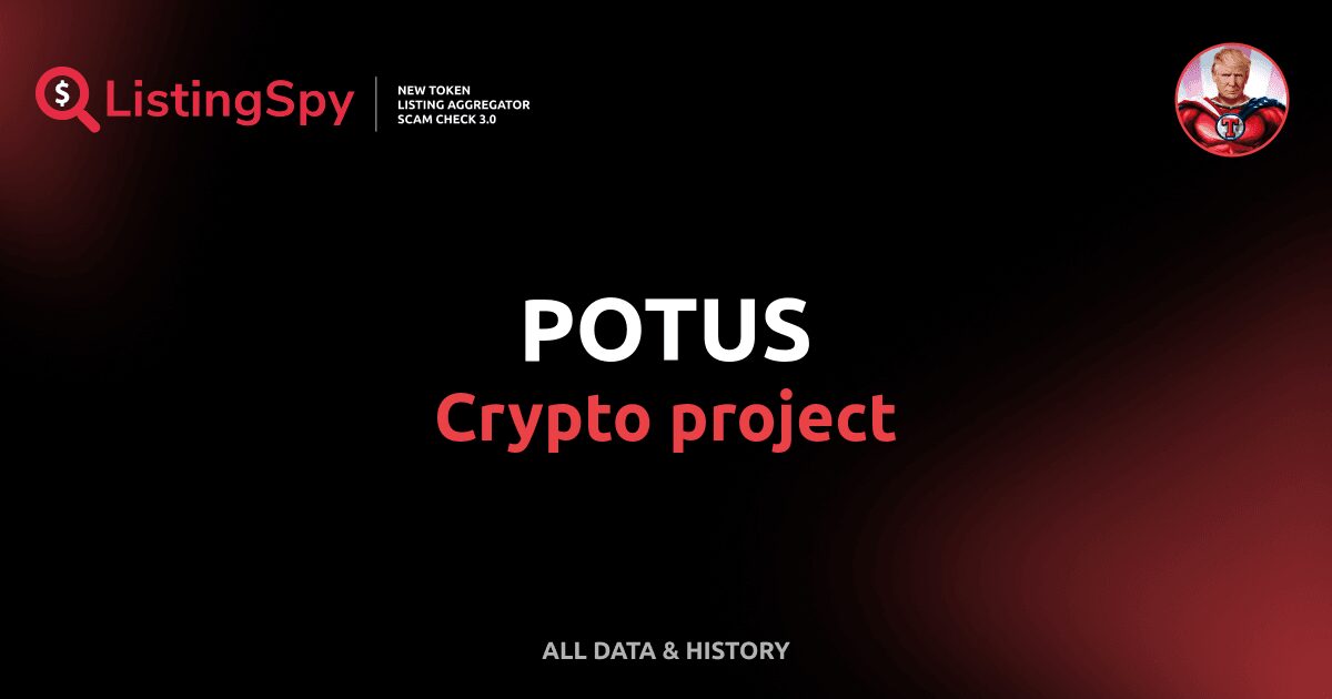 POTUS crypto project: TRUMP token listings, events, analysis | ListingSpy