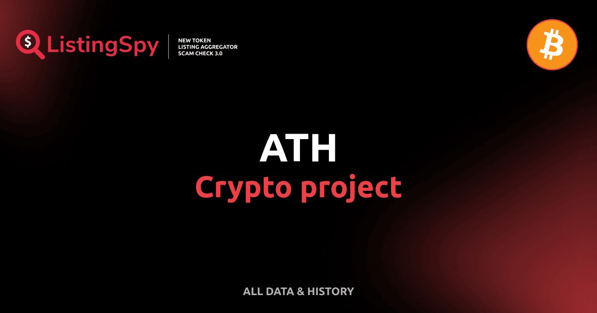 ATH crypto project: ATH token listings, events, analysis | ListingSpy
