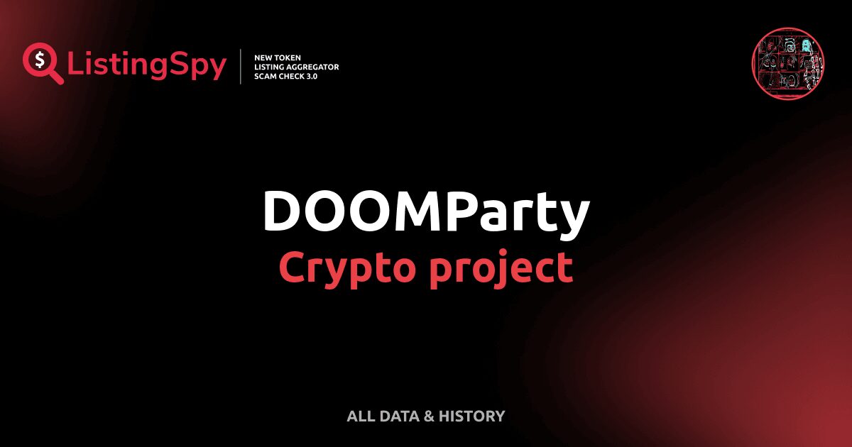 DOOMParty crypto project: DOOM token listings, events, analysis | ListingSpy