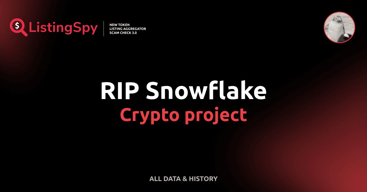 RIP Snowflake crypto project: Snowflake token listings, events ...
