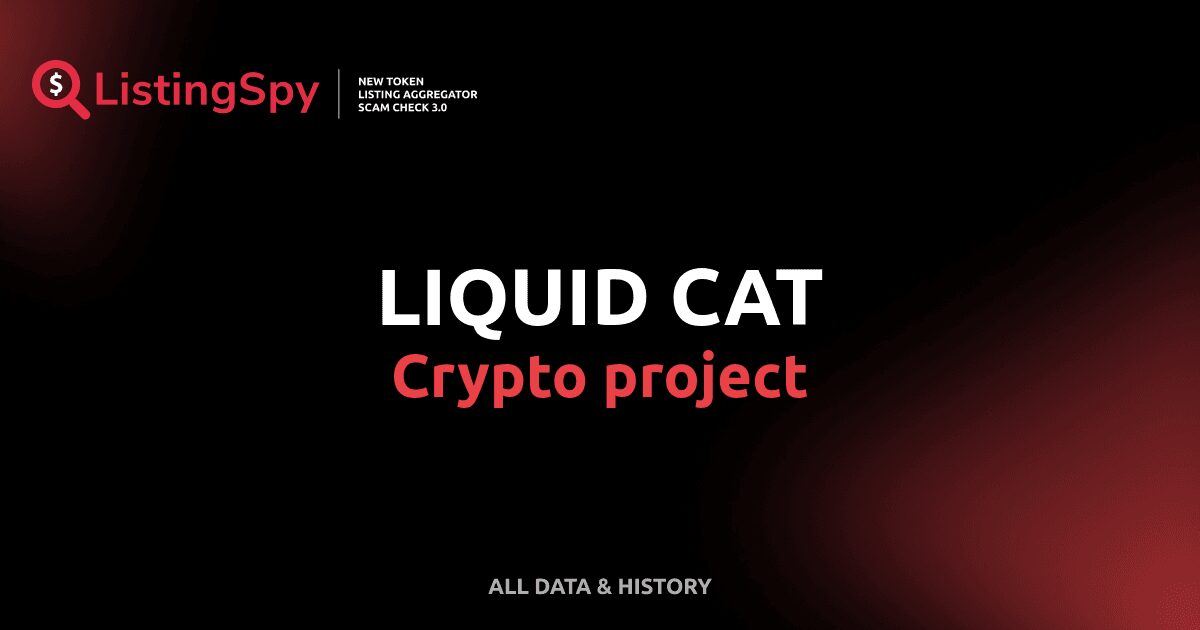 LIQUID CAT crypto project: LCAT token listings, events, analysis ...