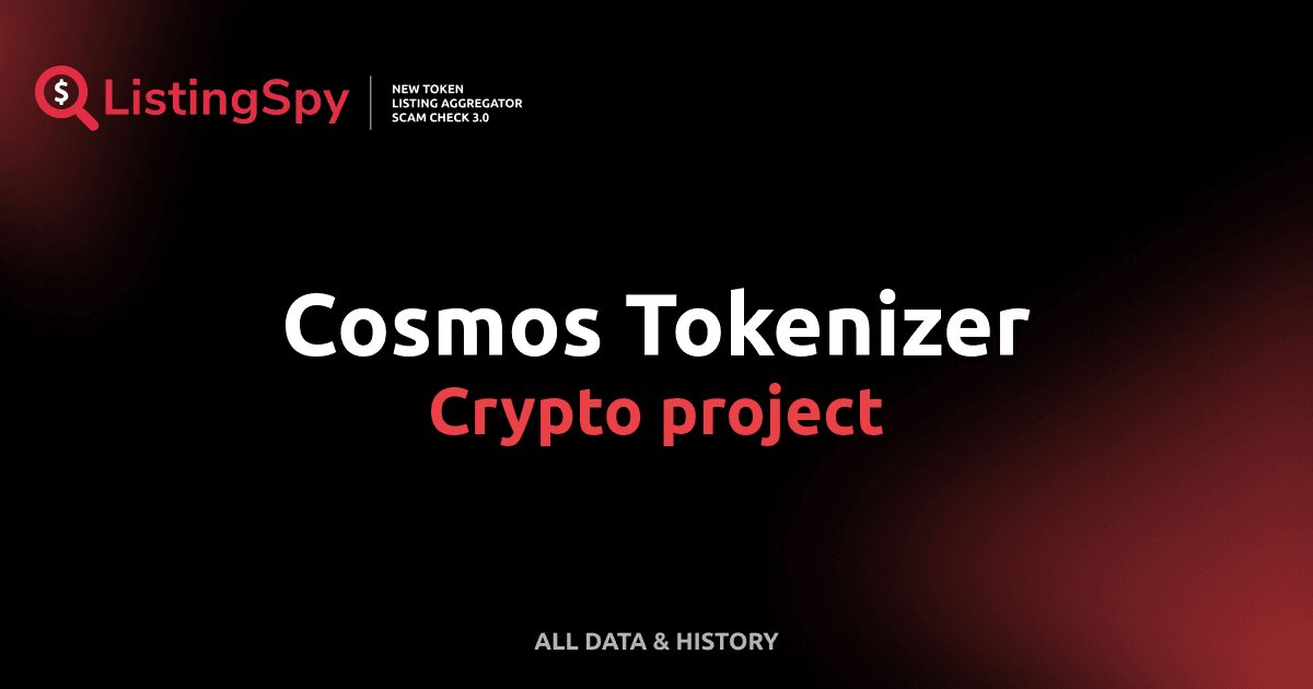 Cosmos Tokenizer crypto project: COSMOS token listings, events, analysis | ListingSpy