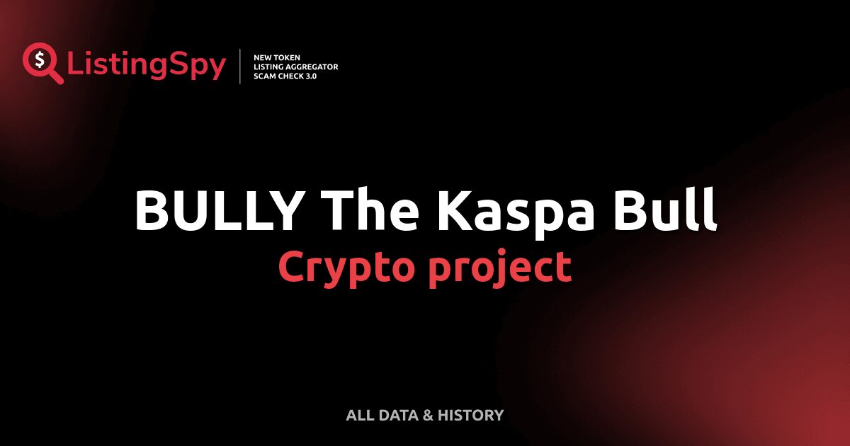 BULLY The Kaspa Bull crypto project: BULLY token listings, events ...