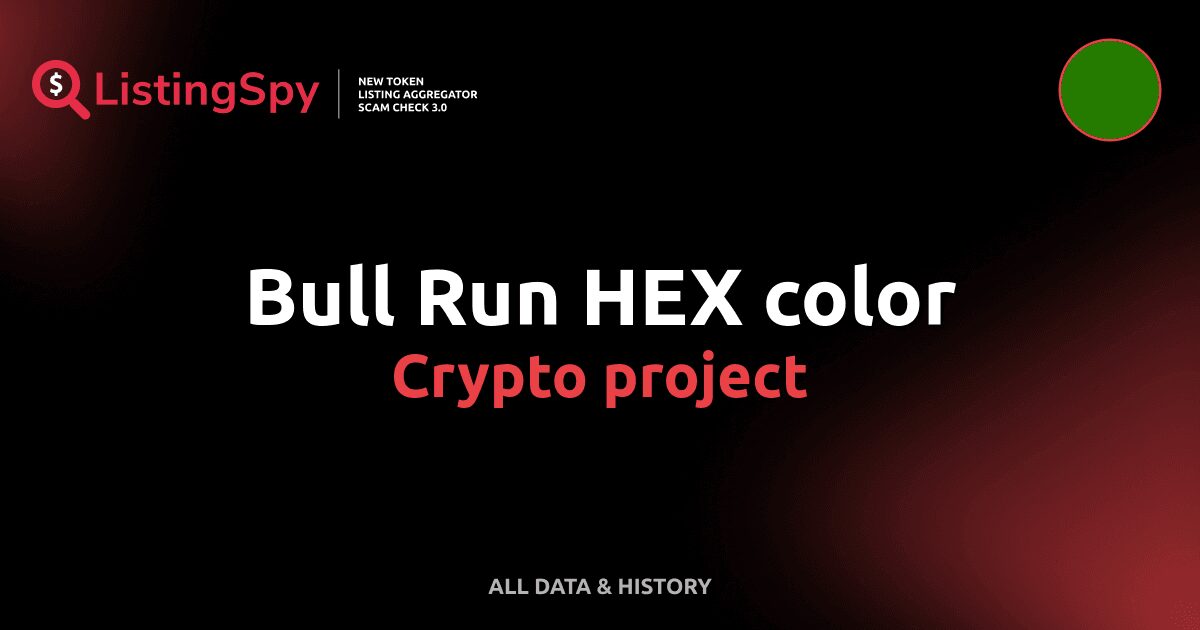 Bull Run HEX color crypto project: #008000 token listings, events ...