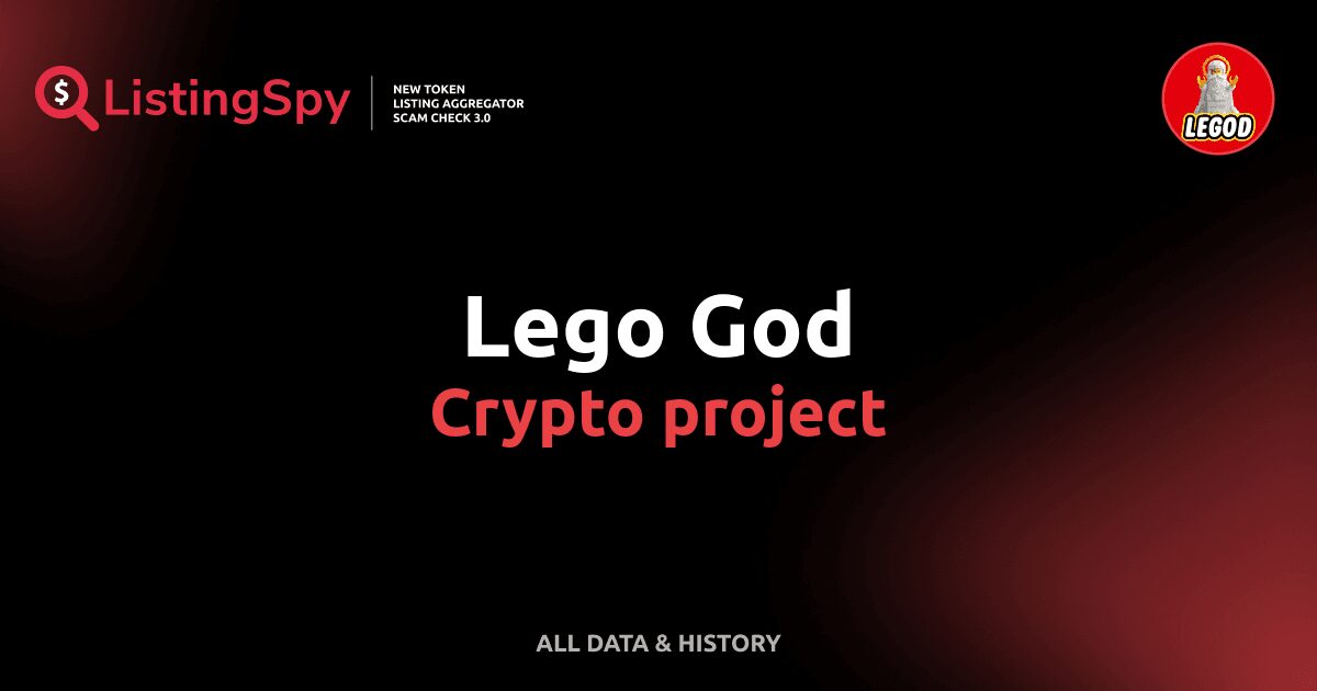 Lego God crypto project: LEGOD token listings, events, analysis ...