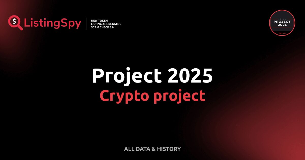 Project 2025 crypto project: P25 token listings, events, analysis ...
