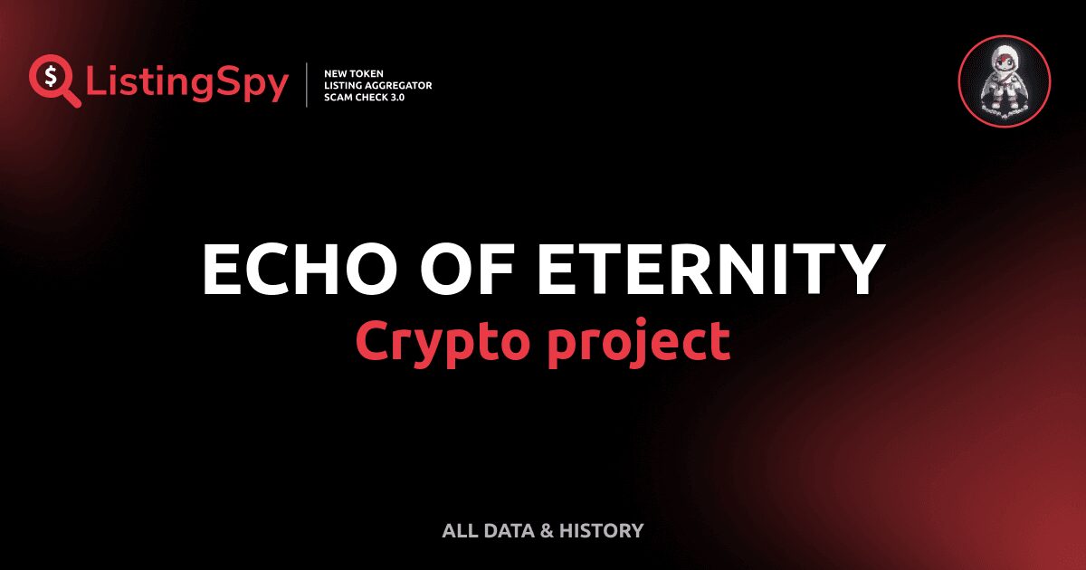 ECHO OF ETERNITY crypto project: ECHO token listings, events, analysis ...