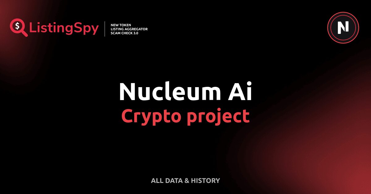 Nucleum Ai crypto project: Nucleum token listings, events, analysis | ListingSpy