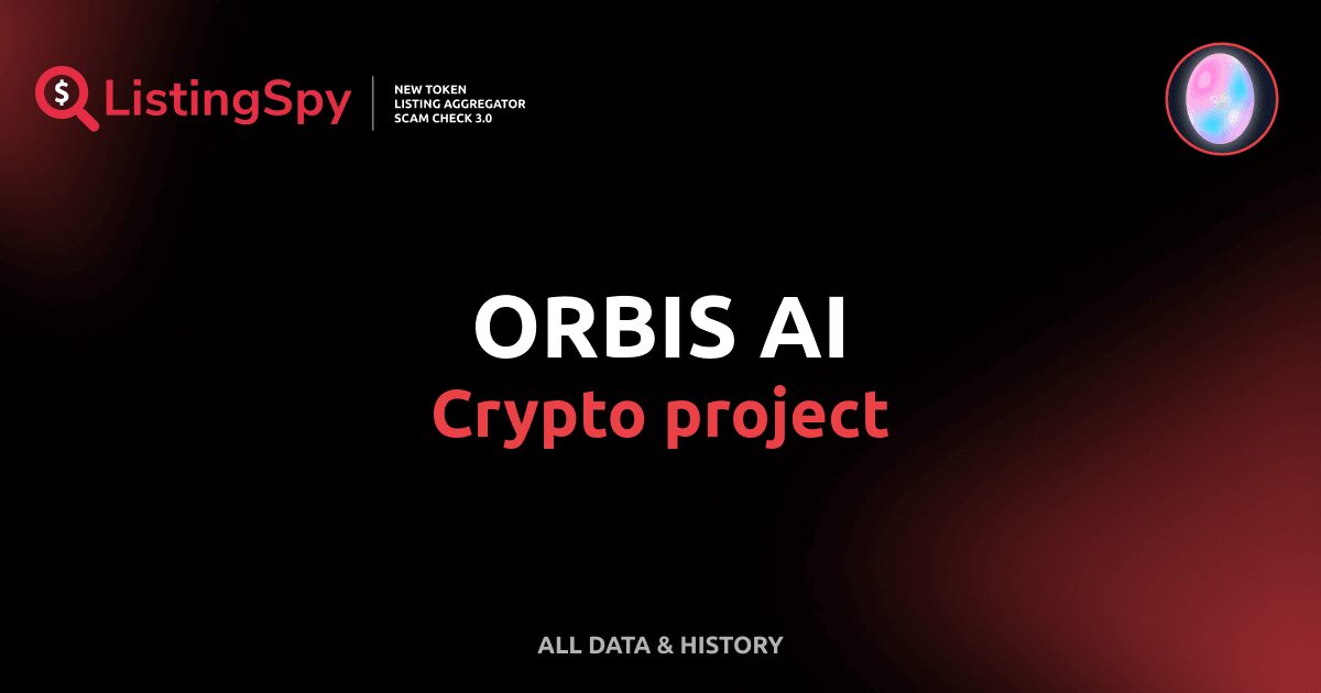 ORBIS AI crypto project: ORBIS token listings, events, analysis | ListingSpy