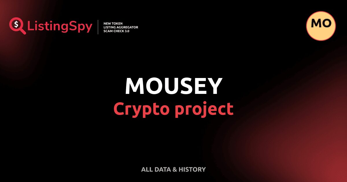 MOUSEY crypto project: MOUSEY token listings, events, analysis | ListingSpy