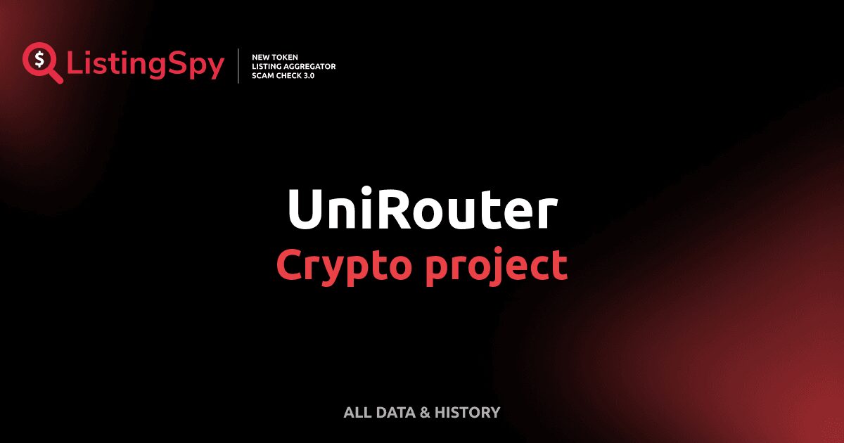 UniRouter crypto project: URO token listings, events, analysis | ListingSpy