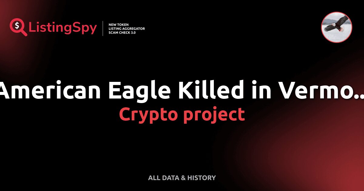 American Eagle Killed in Vermo... crypto project: EAGLE token listings ...