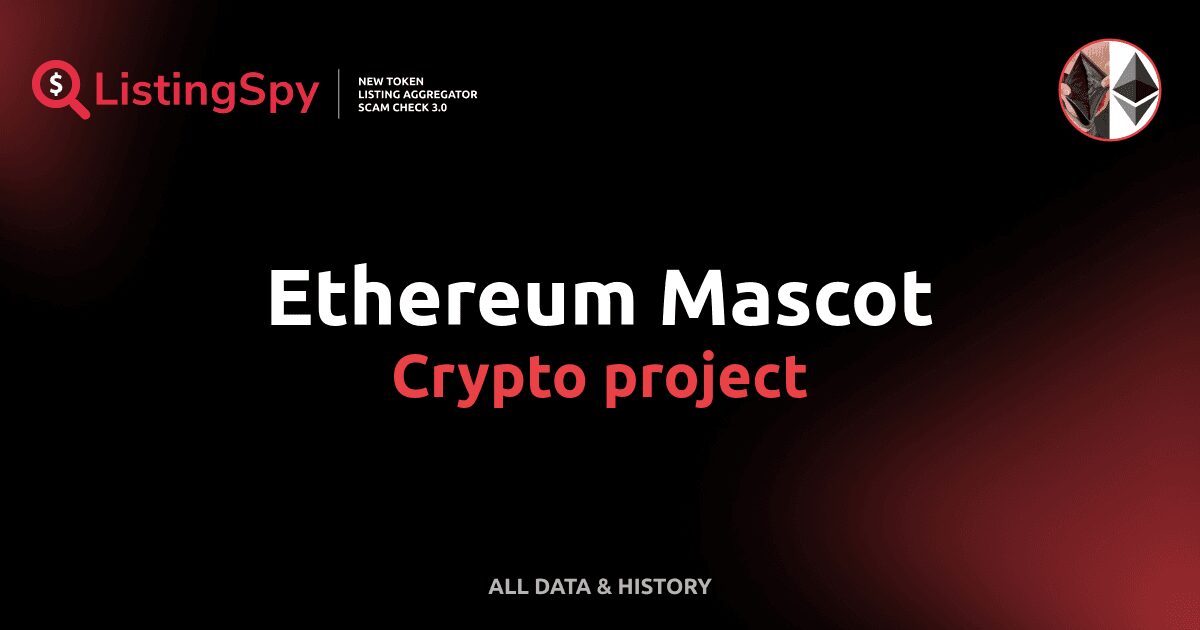 Ethereum Mascot crypto project: ETHMASCOT token listings, events, analysis | ListingSpy