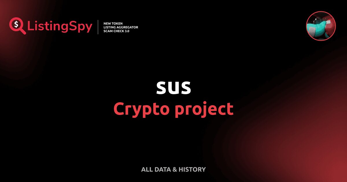 sus crypto project: sus token listings, events, analysis | ListingSpy