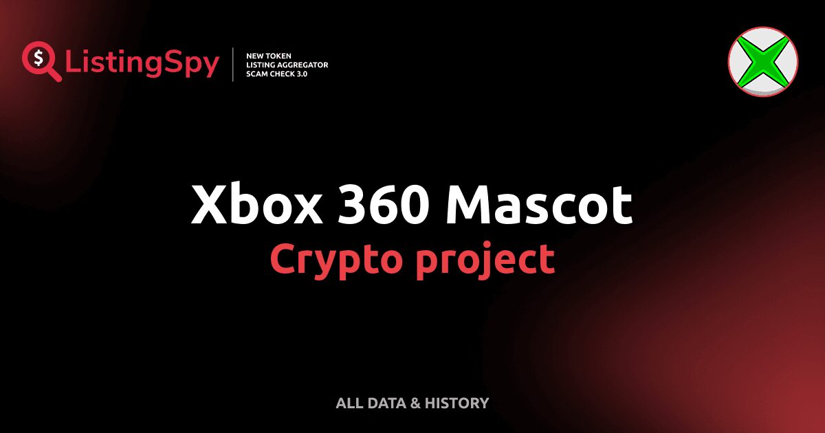 Xbox 360 Mascot crypto project: Xbox token listings, events, analysis ...