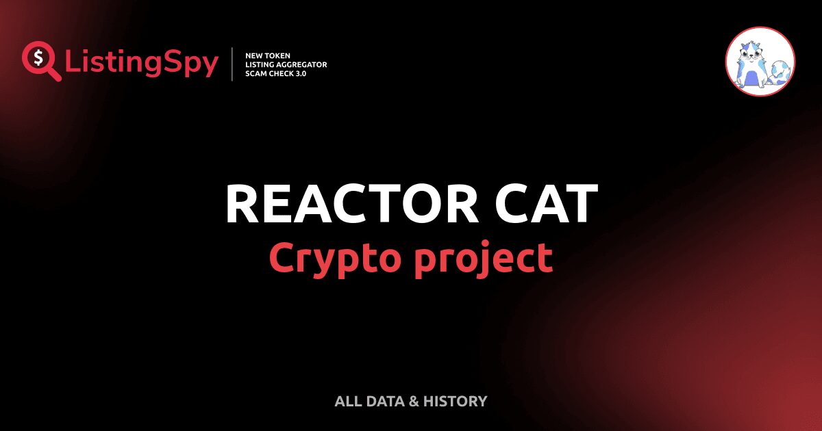 REACTOR CAT crypto project: RCAT token listings, events, analysis ...