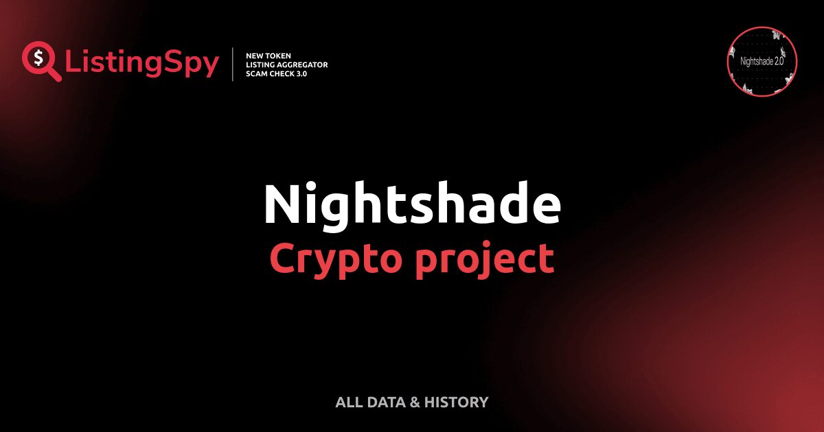 Nightshade crypto project: Nightshade token listings, events, analysis | ListingSpy