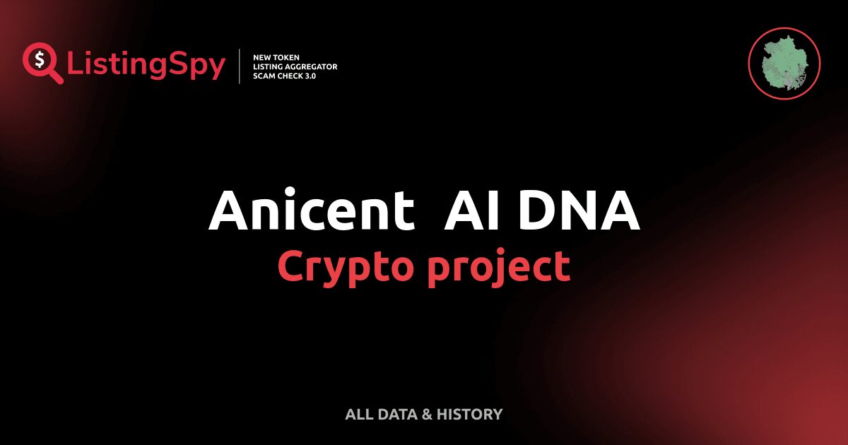Anicent AI DNA crypto project: CRISPR token listings, events, analysis ...