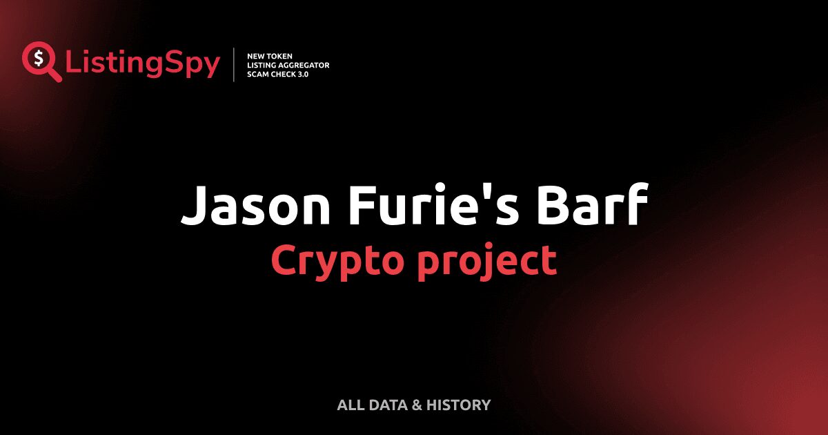 Jason Furie's Barf crypto project: BARF token listings, events, analysis | ListingSpy