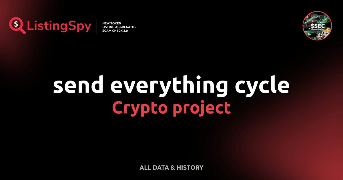 send everything cycle crypto project: SEC token listings, events ...